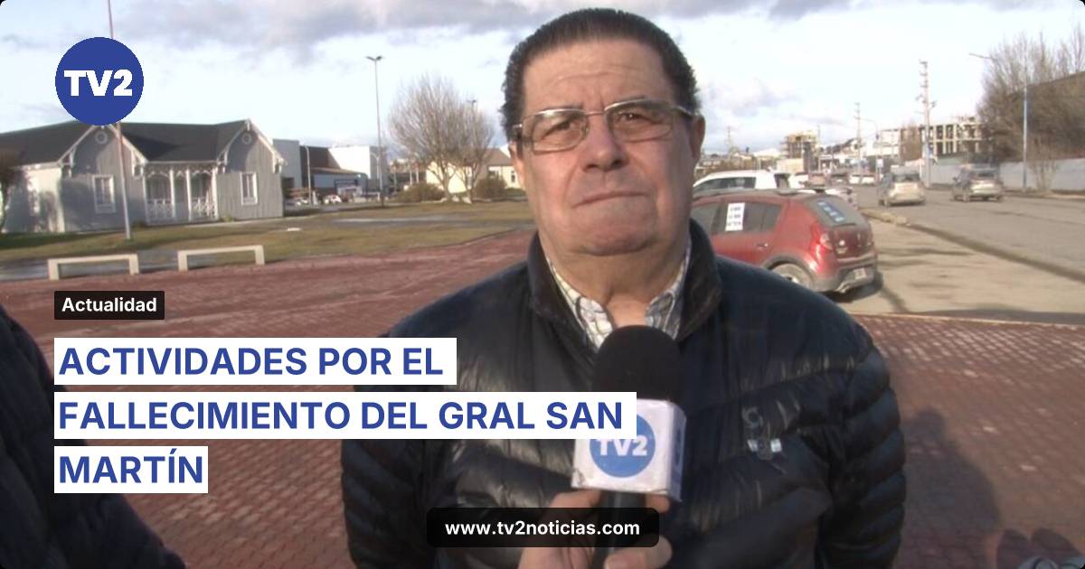 ACTIVIDADES POR EL FALLECIMIENTO DEL GRAL SAN MARTÍN | Actualidad | TV2 ...